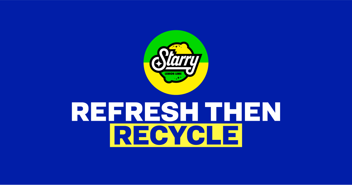 Refresh Then Recycle – Starry